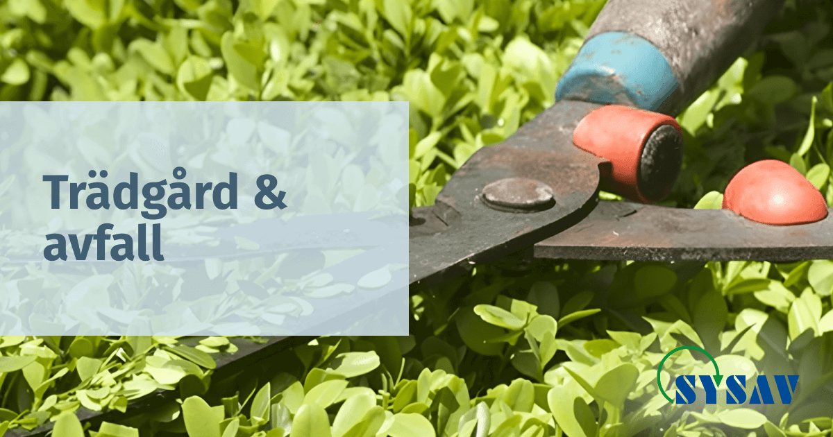 Trädgårdsavfall | Sysav – tar hand om och återvinner avfall